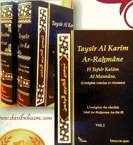تيسير الكريم الرحمن 1/2 L'exégès du cheikh Abd Ar-Rahman As-Saâdi ...