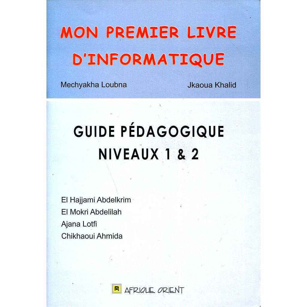 Mon Premier Livre d'Informatique guide pédagogique niveaux 1& 2 +2 CD ...
