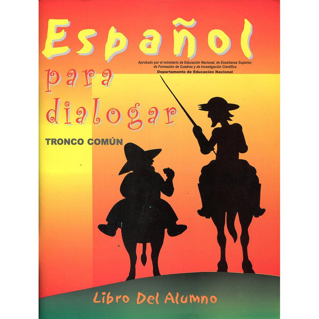 Español : para dialogar tronco común Libro del Alumno | ALMOUGGAR.COM