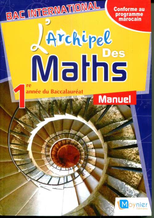L'Archipel des Maths 1re année BAC- édition 2020 - Manuel | ALMOUGGAR.COM