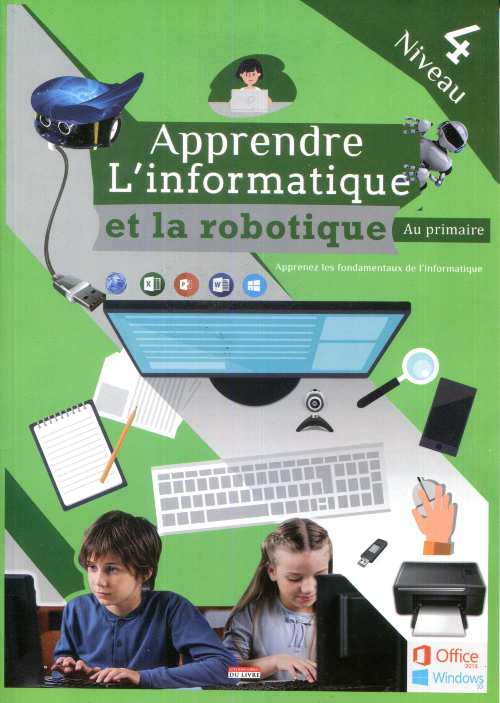 Apprendre L'Informatique et La Robotique au primaire - Niveau 4 ...
