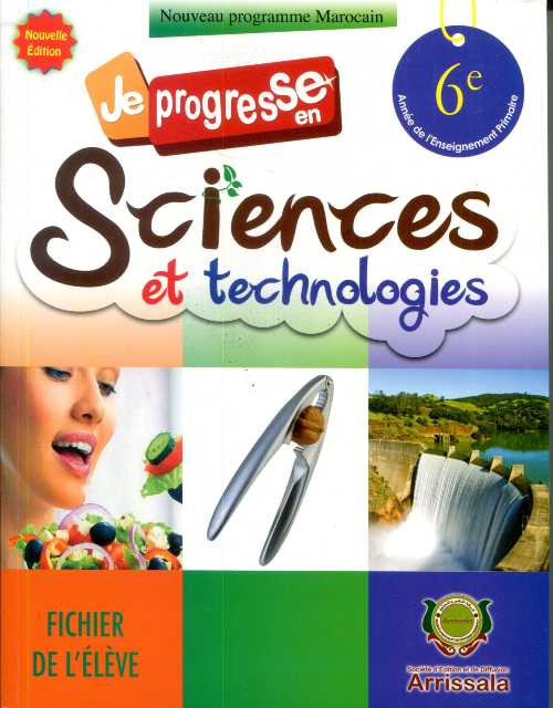 Je progresse en sciences et technologies 6ème | ALMOUGGAR.COM