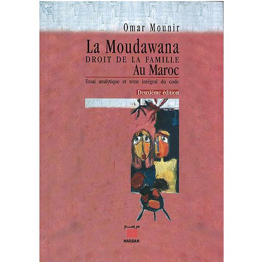 La Moudawana, le nouveau droit de la famille au Maroc: présentation et ...
