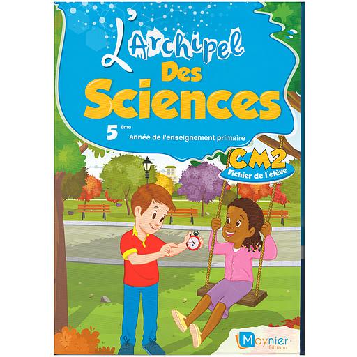 L'archipel des sciences CM2 - Fichier de l'élève éd 2021 | ALMOUGGAR.COM