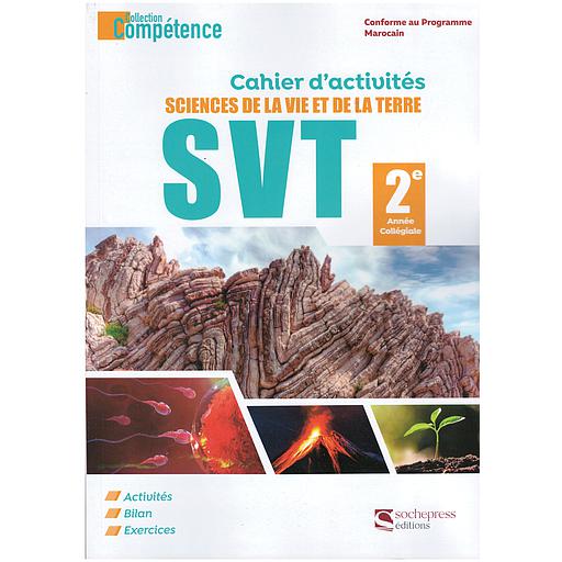 SVT - 2AC Collection Compétence - Cahier d'activité | ALMOUGGAR.COM