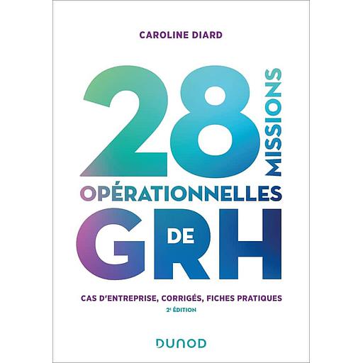 28 missions opérationnelles de GRH - Cas d'entreprise, corrigés, fiches pratiques | ALMOUGGAR.COM