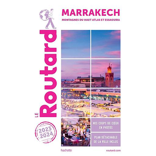 Guide du routard Marrakech - Montagnes du Haut Atlas et Essaouira ...