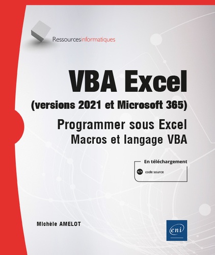 Vba Excel Versions 2021 Et Microsoft 365 Programmer Sous Excel