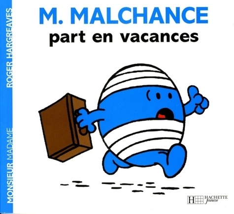 Monsieur Malchance part en vacances | ALMOUGGAR.COM